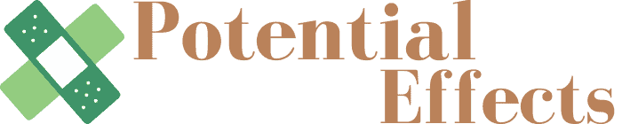 Potential Effects | Passion For Life