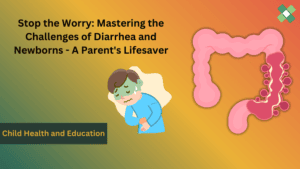 Diarrhea And Newborns: The Essential Guide To Understanding, Managing ...